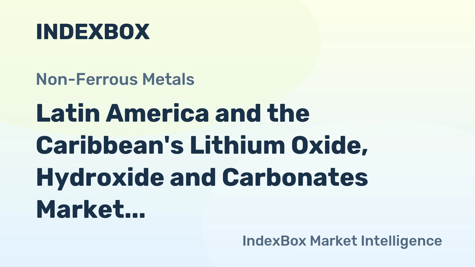 Latin America and the Caribbean's Lithium Oxide, Hydroxide and Carbonates Market to Expand at +12.6% CAGR, Reaching $1.8B by 2035