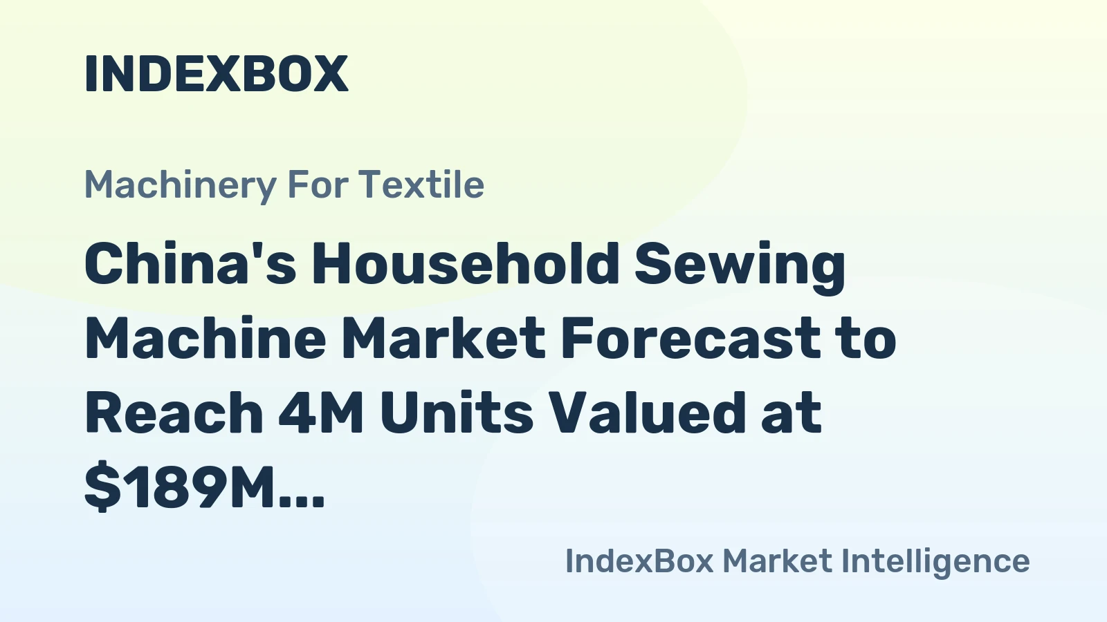 China's Household Sewing Machine Market Forecast to Reach 4M Units Valued at $189M by 2035