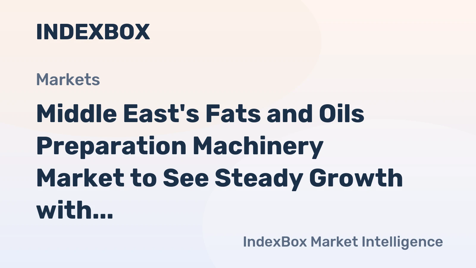 Middle East's Fats and Oils Preparation Machinery Market to See Steady Growth with a +1.0% Volume CAGR