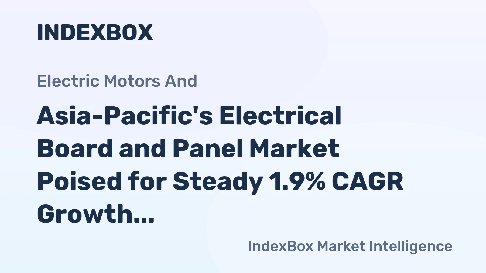 Asia-Pacific's Electrical Board and Panel Market Poised for Steady 1.9% CAGR Growth Through 2035