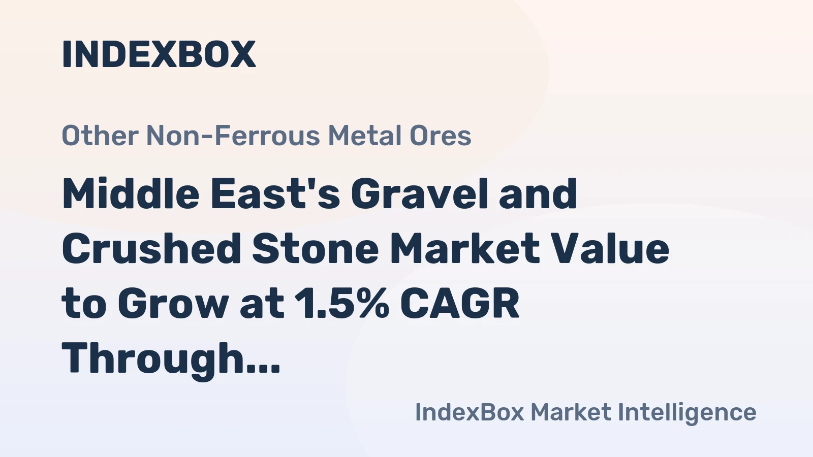 Middle East's Gravel and Crushed Stone Market Value to Grow at 1.5% CAGR Through 2035