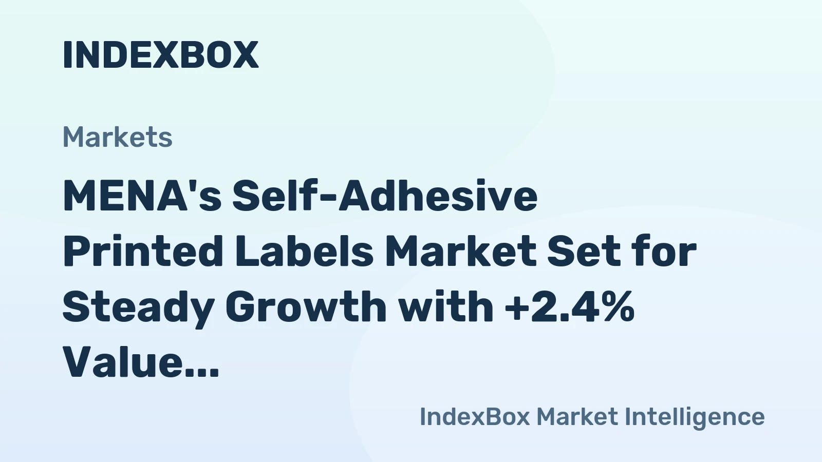 MENA's Self-Adhesive Printed Labels Market Set for Steady Growth with +2.4% Value CAGR Through 2035
