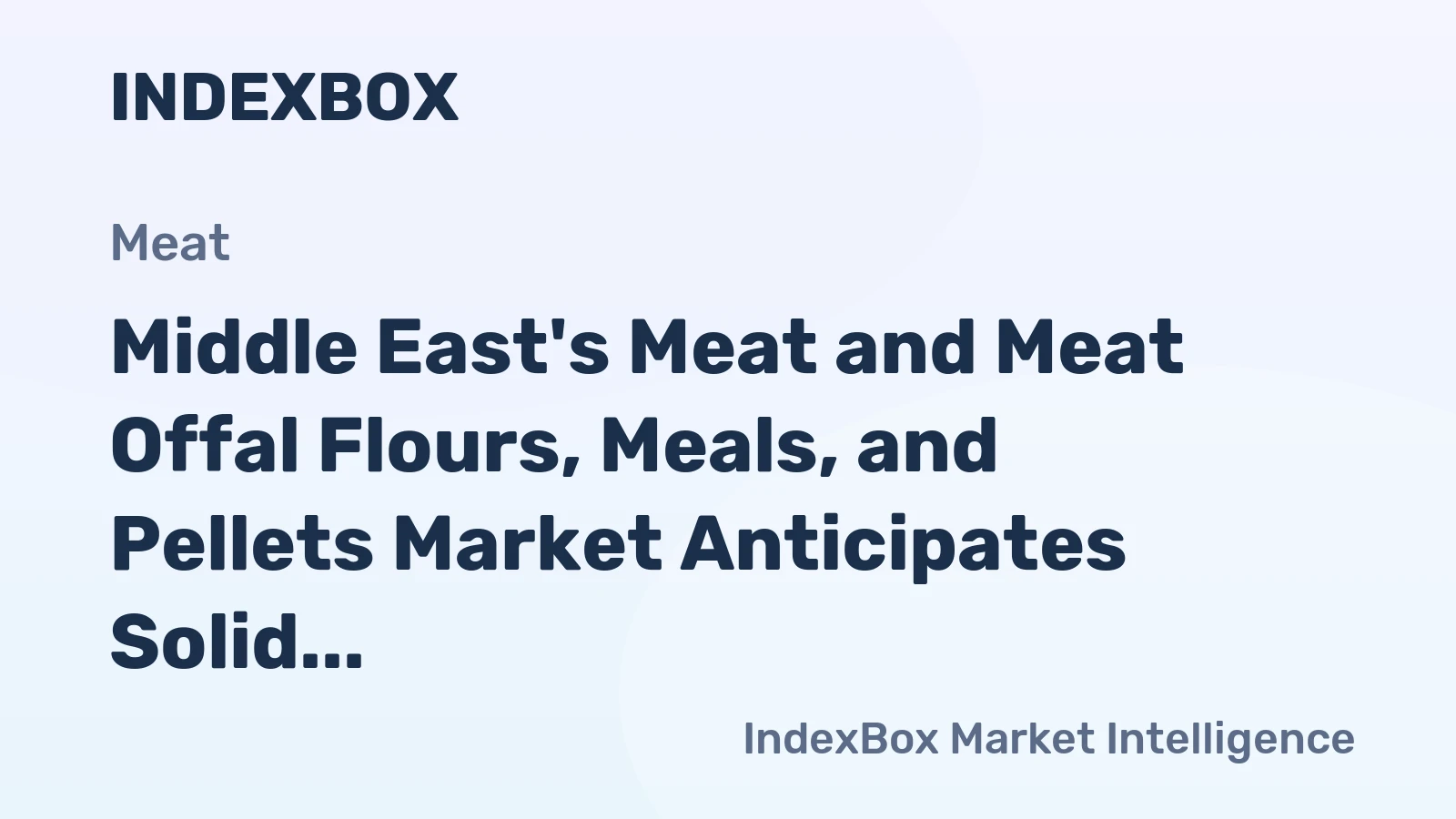 Middle East's Meat and Meat Offal Flours, Meals, and Pellets Market Anticipates Solid Growth with 2.2M tons in Volume and $1.5B in Value by 2035