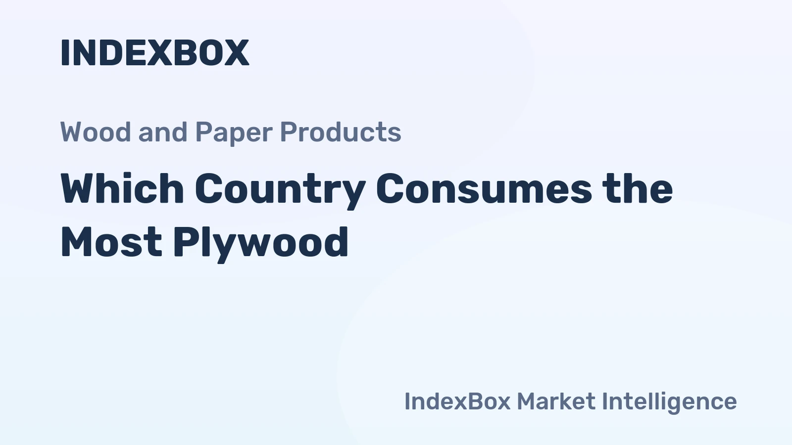Which Country Consumes the Most Plywood?