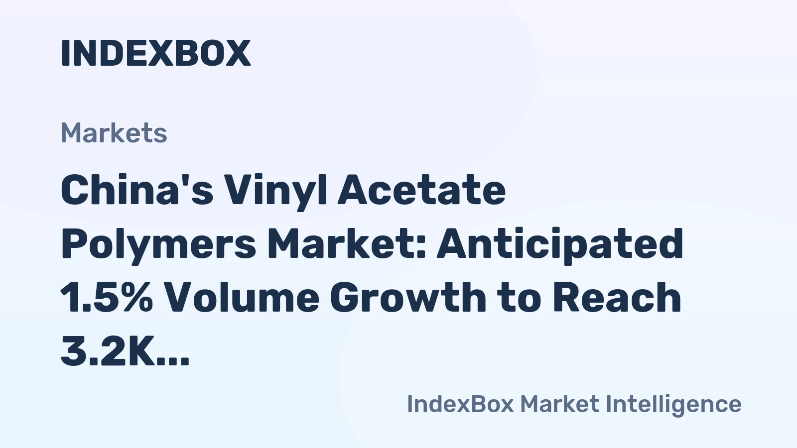 China's Vinyl Acetate Polymers Market: Anticipated 1.5% Volume Growth to Reach 3.2K tons by 2035