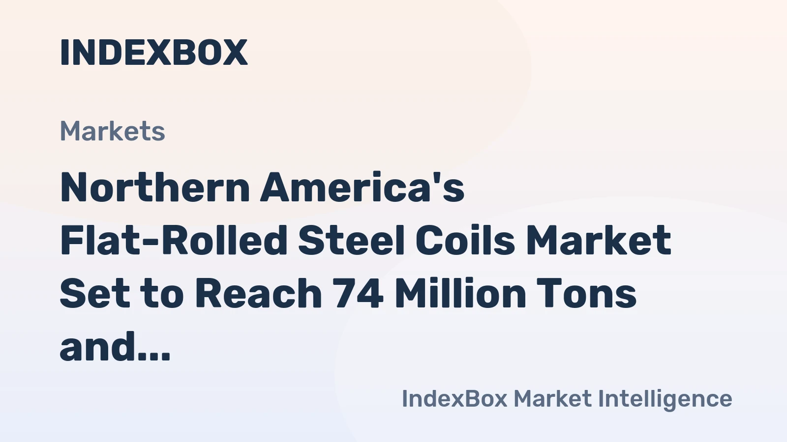 Northern America's Flat-Rolled Steel Coils Market Set to Reach 74 Million Tons and $60.5 Billion by 2035