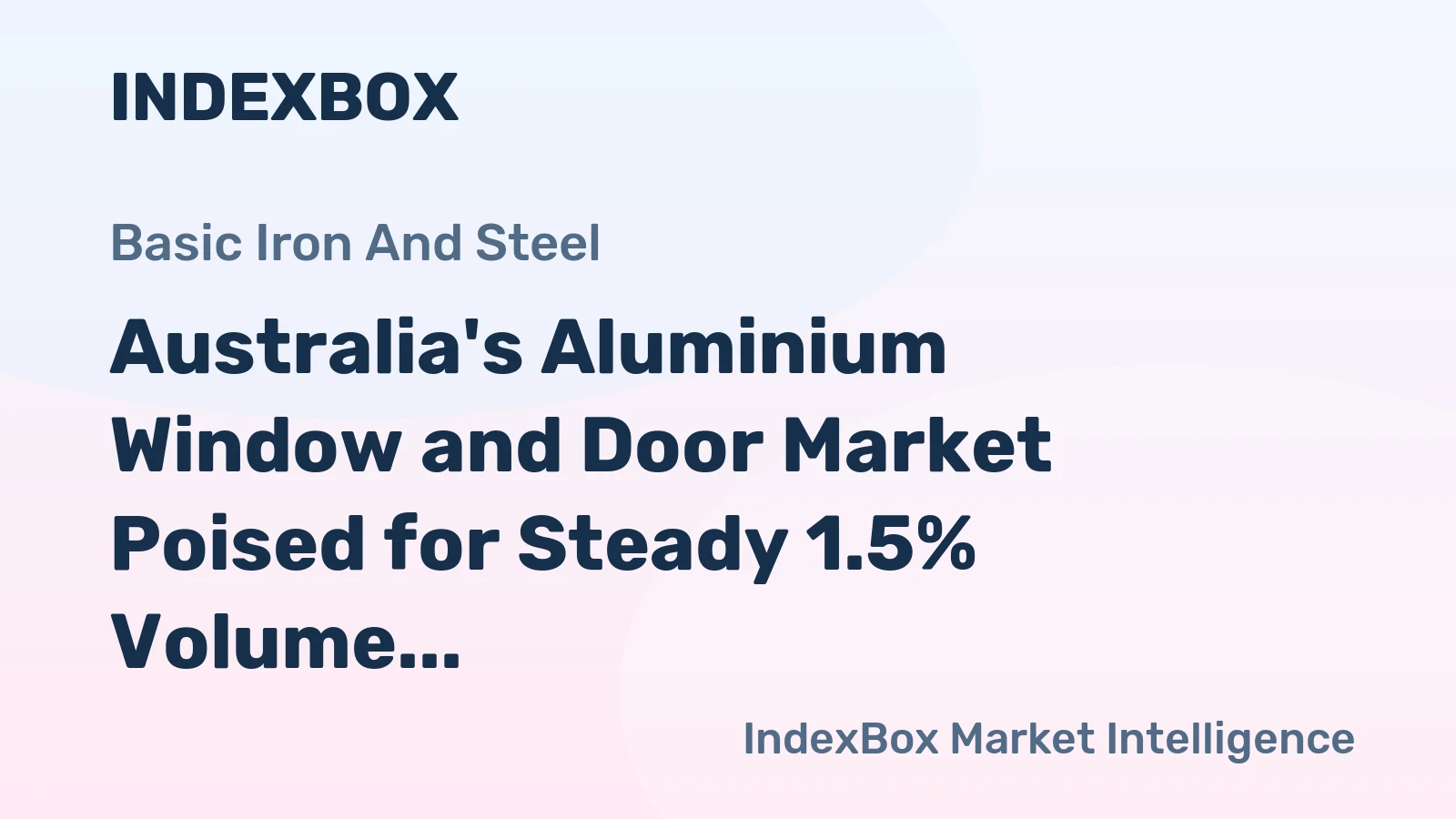 Australia's Aluminium Window and Door Market Poised for Steady 1.5% Volume CAGR Growth Through 2035