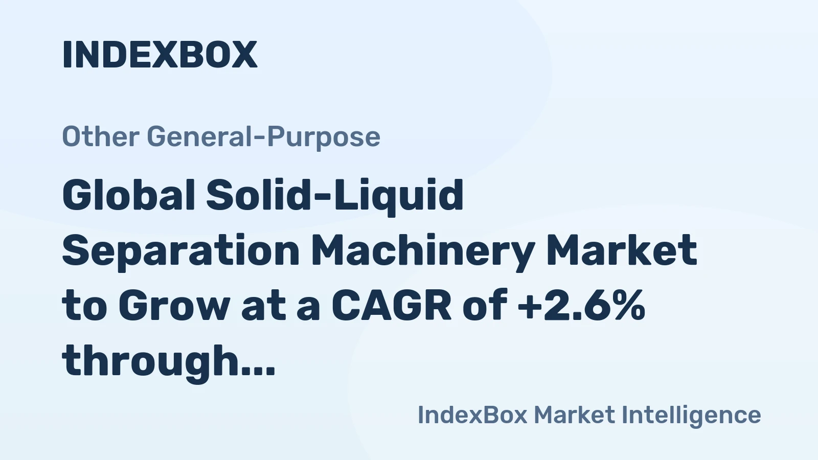 Global Solid-Liquid Separation Machinery Market to Grow at a CAGR of +2.6% through 2035, Reaching $24.7B in Value