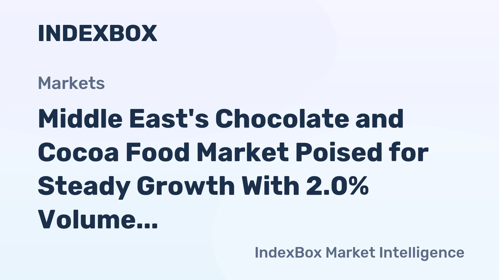 Middle East's Chocolate and Cocoa Food Market Poised for Steady Growth With 2.0% Volume CAGR Through 2035