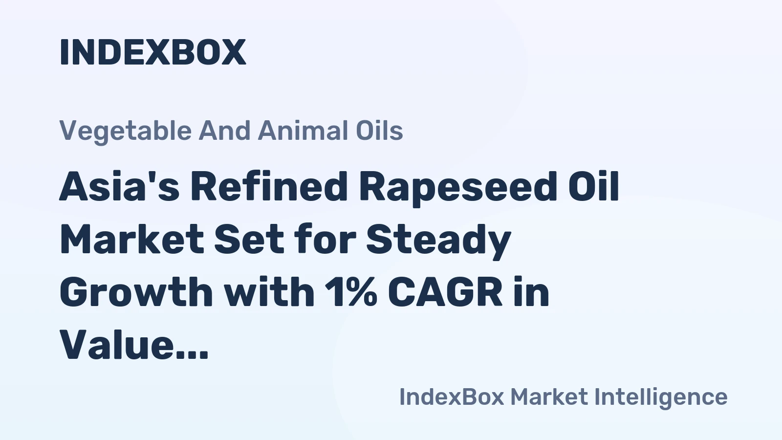 Asia's Refined Rapeseed Oil Market Set for Steady Growth with 1% CAGR in Value Through 2035