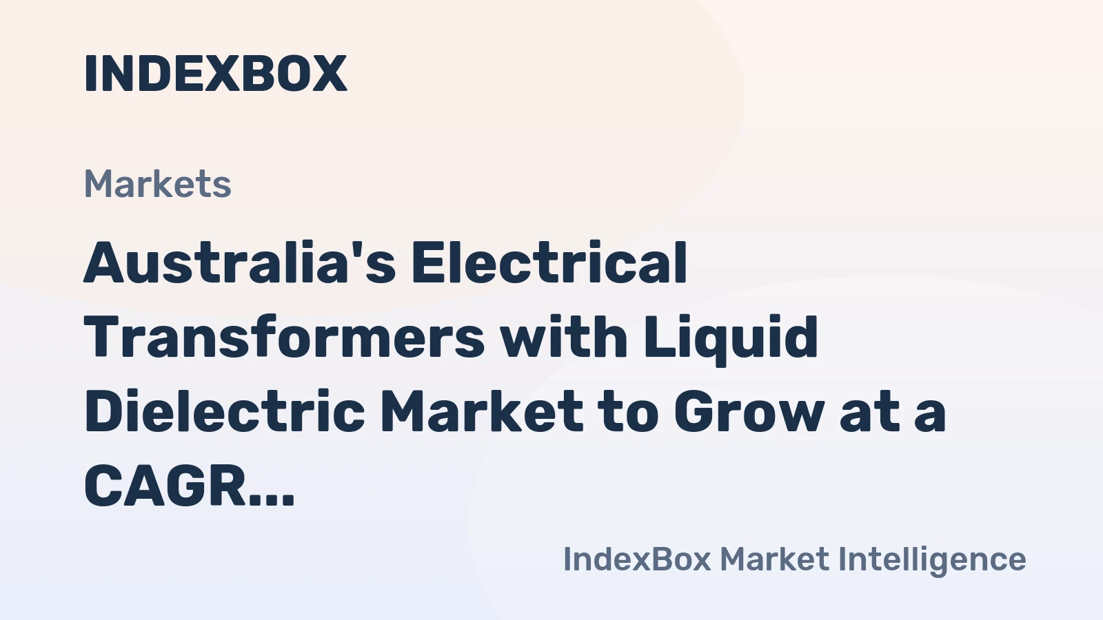Australia's Electrical Transformers with Liquid Dielectric Market to Grow at a CAGR of +1.7% to Reach $87M by 2035