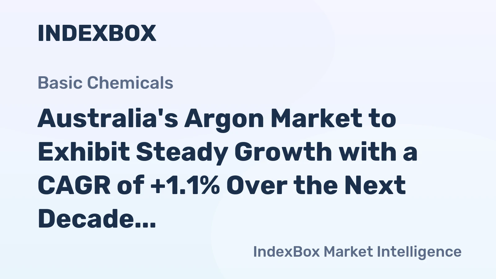 Australia's Argon Market to Exhibit Steady Growth with a CAGR of +1.1% Over the Next Decade