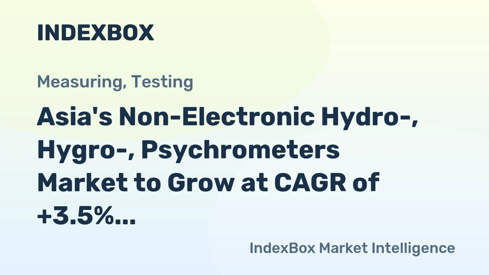 Asia's Non-Electronic Hydro-, Hygro-, Psychrometers Market to Grow at CAGR of +3.5% until 2035