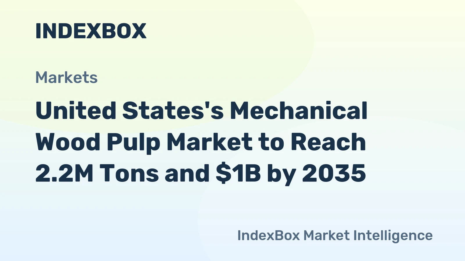 United States's Mechanical Wood Pulp Market to Reach 2.2M Tons and $1B by 2035