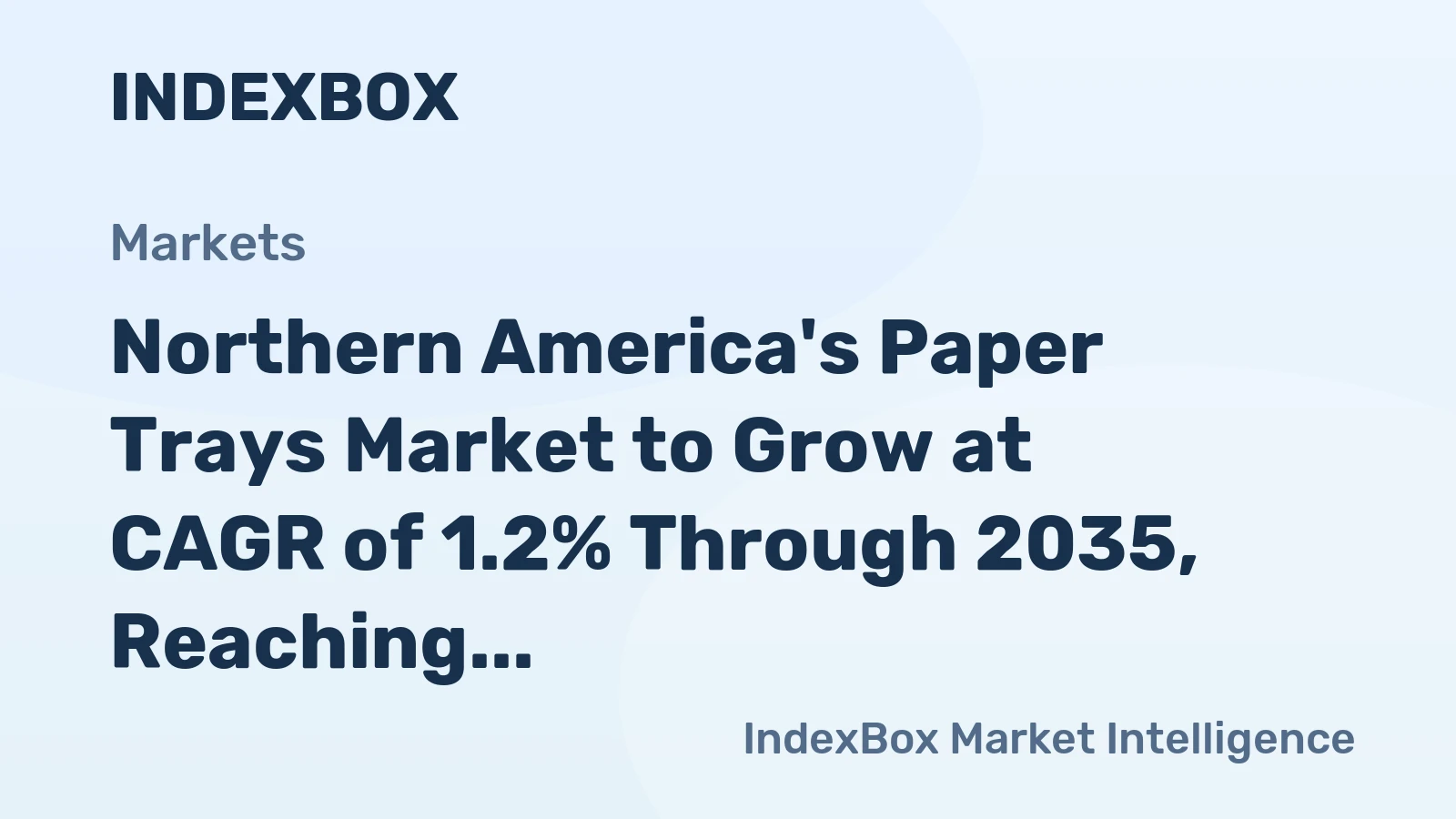 Northern America's Paper Trays Market to Grow at CAGR of 1.2% Through 2035, Reaching 1.5M Tons