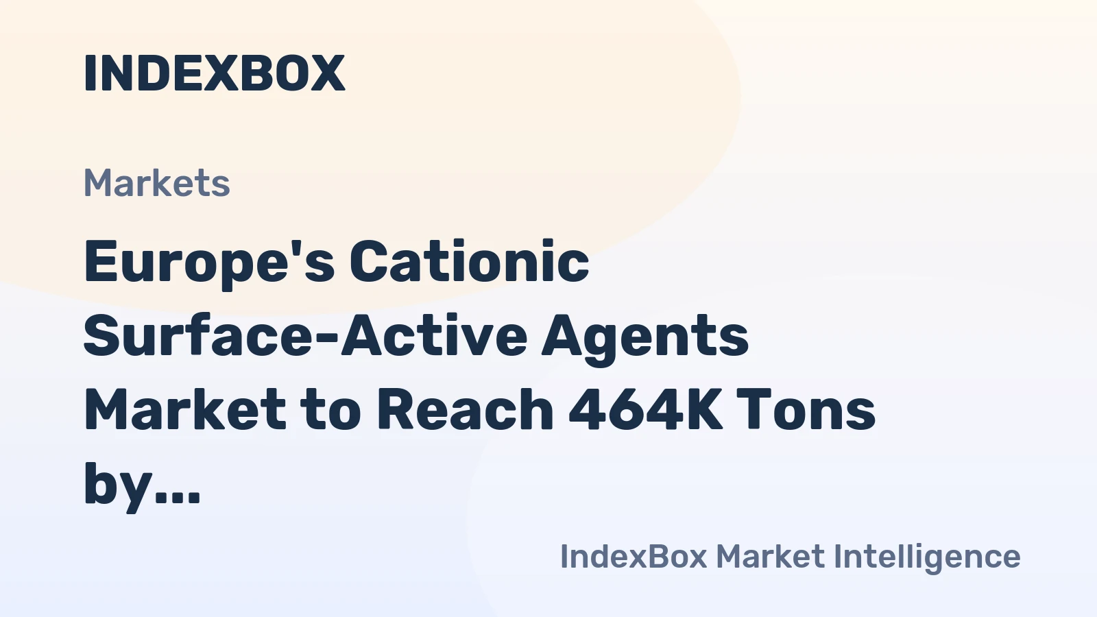 Europe's Cationic Surface-Active Agents Market to Reach 464K Tons by 2035, Valued at $1.3B