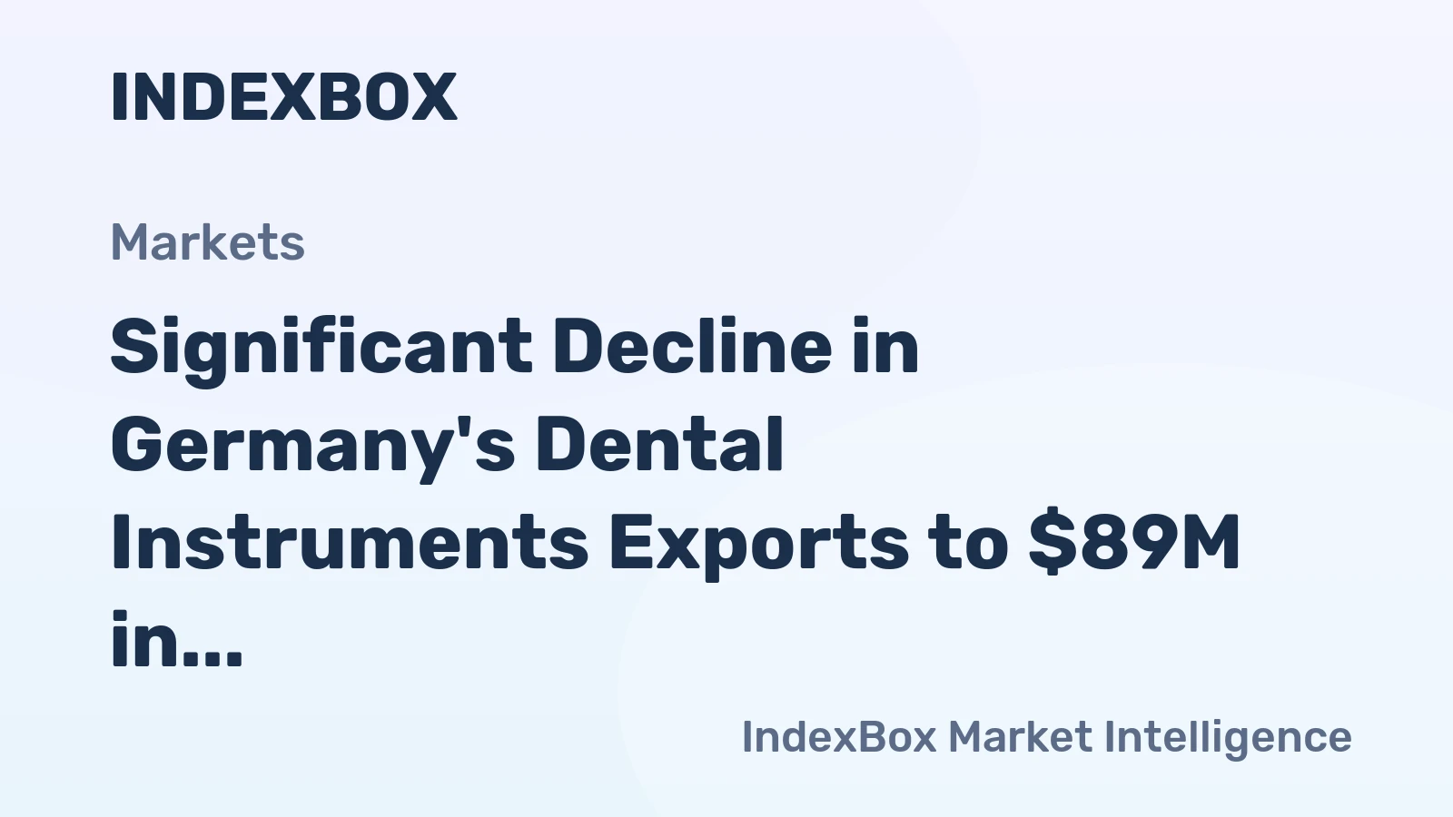 Significant Decline in Germany's Dental Instruments Exports to $89M in July 2024