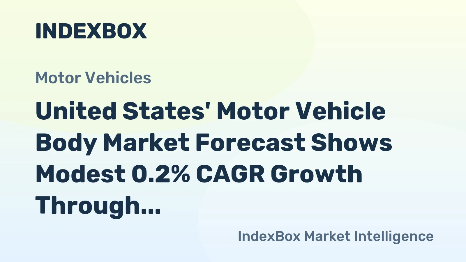 United States' Motor Vehicle Body Market Forecast Shows Modest 0.2% CAGR Growth Through 2035