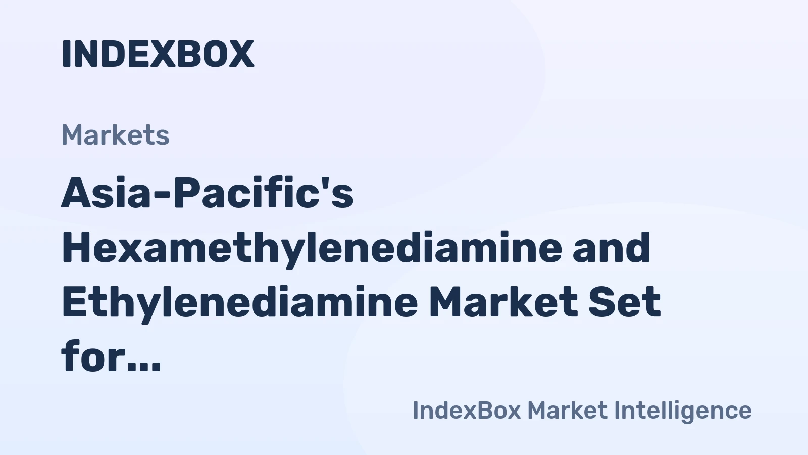 Asia-Pacific's Hexamethylenediamine and Ethylenediamine Market Set for Modest Growth with 1.1% CAGR in Value Through 2035