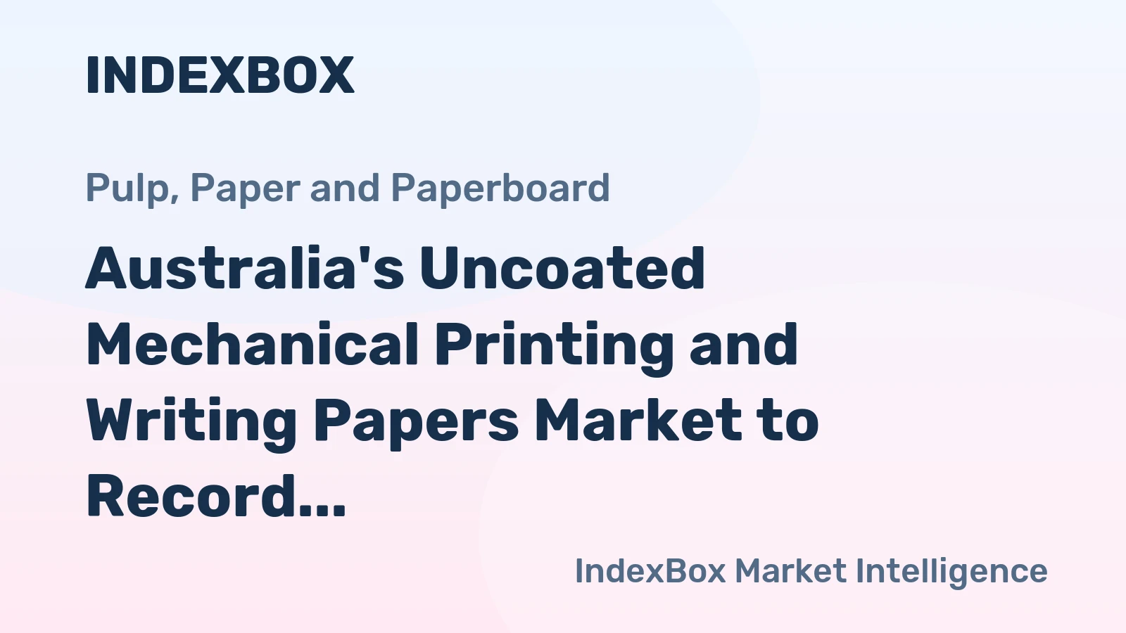 Australia's Uncoated Mechanical Printing and Writing Papers Market to Record Slight Growth with 0.2% CAGR from 2024 to 2035