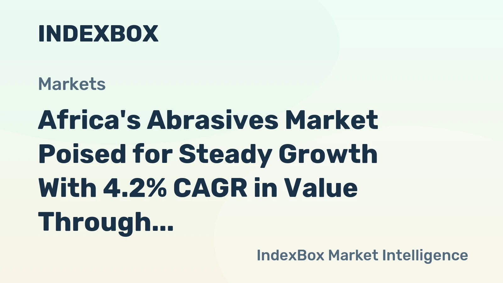 Africa's Abrasives Market Poised for Steady Growth With 4.2% CAGR in Value Through 2035