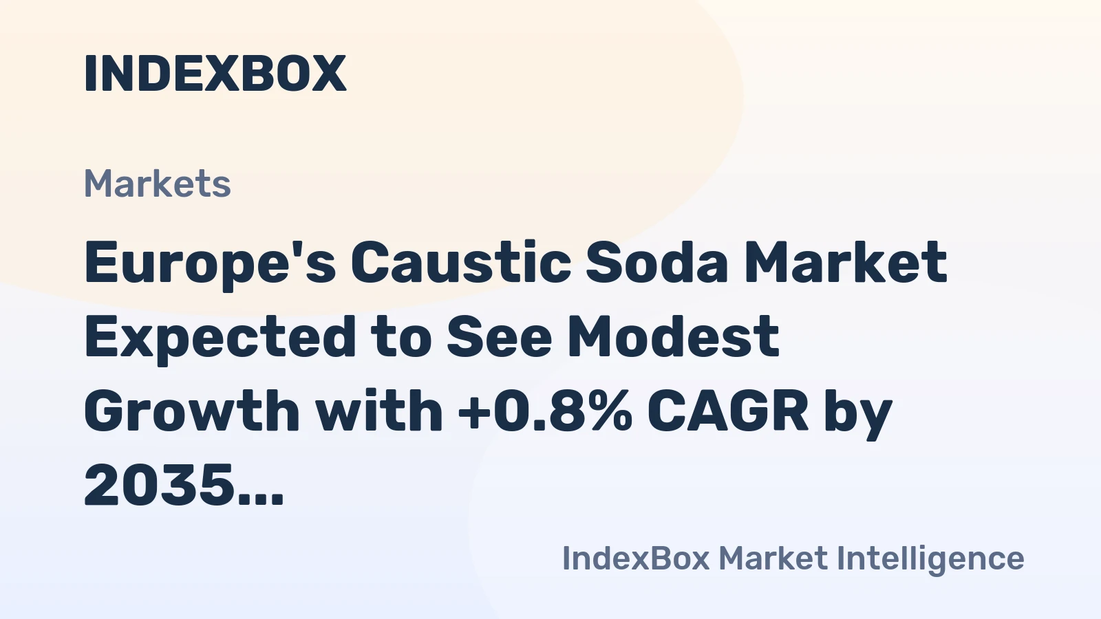 Europe's Caustic Soda Market Expected to See Modest Growth with +0.8% CAGR by 2035