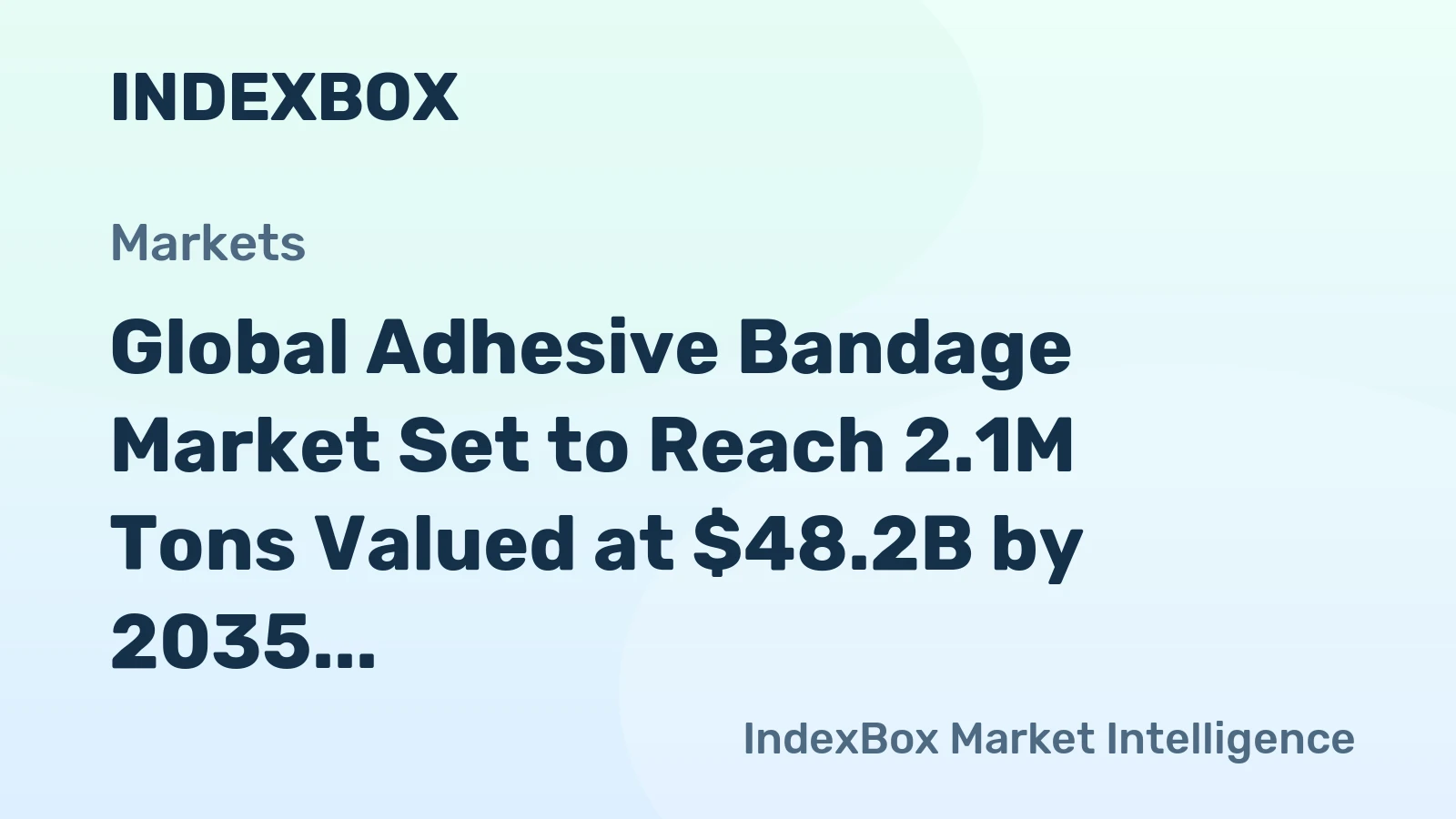 Global Adhesive Bandage Market Set to Reach 2.1M Tons Valued at $48.2B by 2035 as Russia's Dominance Continues
