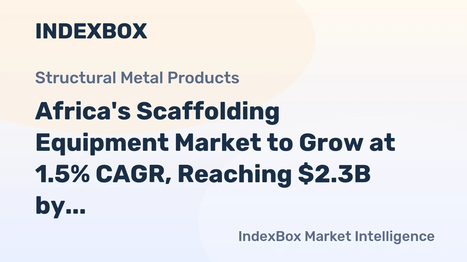 Africa's Scaffolding Equipment Market to Grow at 1.5% CAGR, Reaching $2.3B by 2035