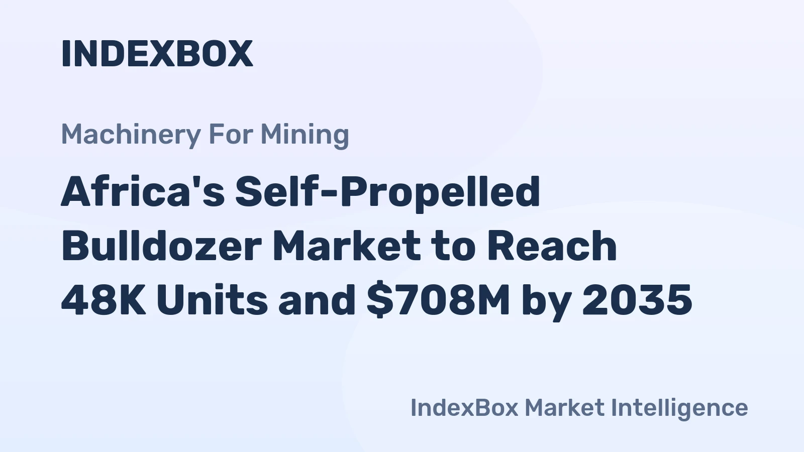 Africa's Self-Propelled Bulldozer Market to Reach 48K Units and $708M by 2035