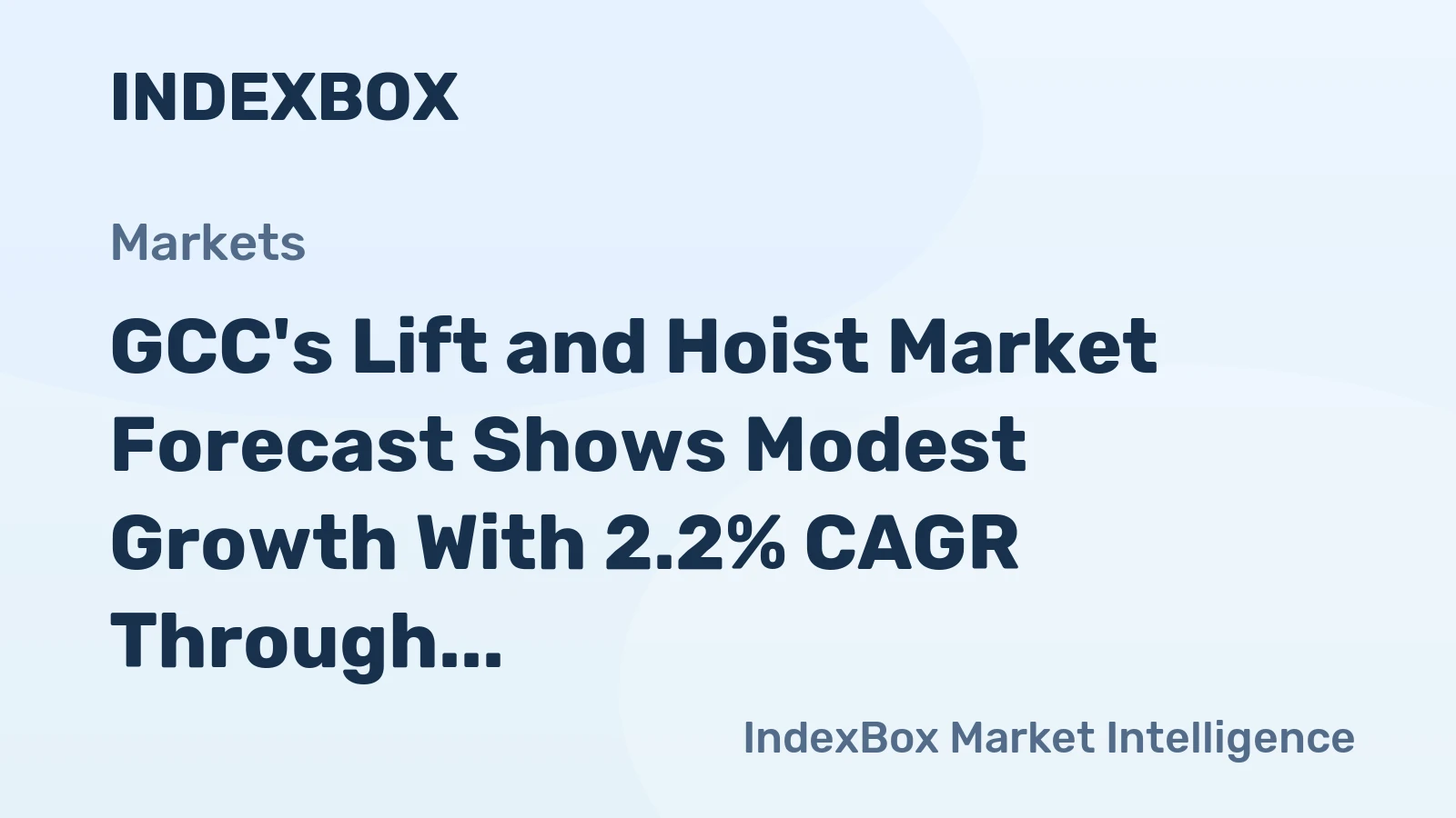 GCC's Lift and Hoist Market Forecast Shows Modest Growth With 2.2% CAGR Through 2035