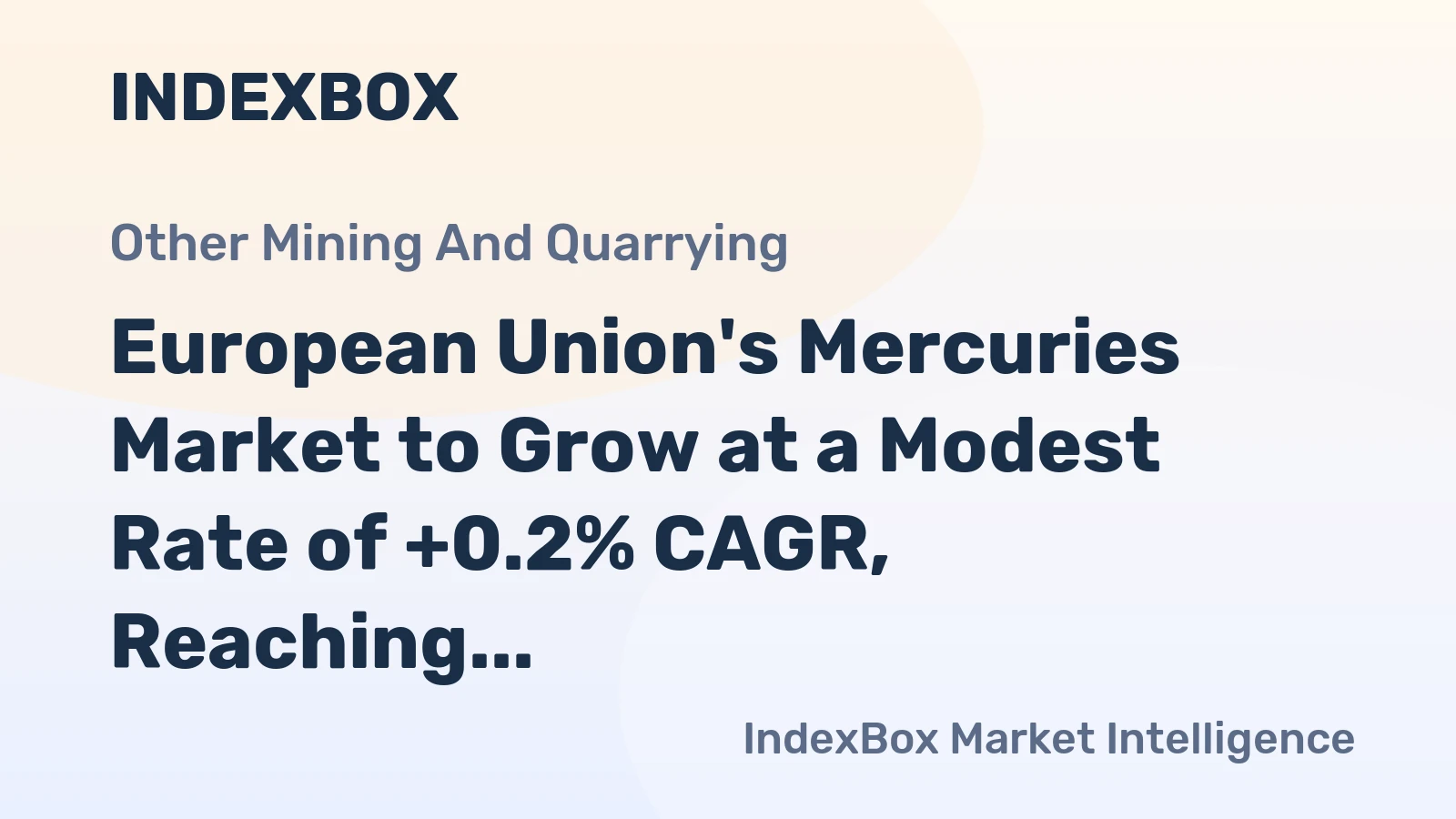 European Union's Mercuries Market to Grow at a Modest Rate of +0.2% CAGR, Reaching $49M by 2035