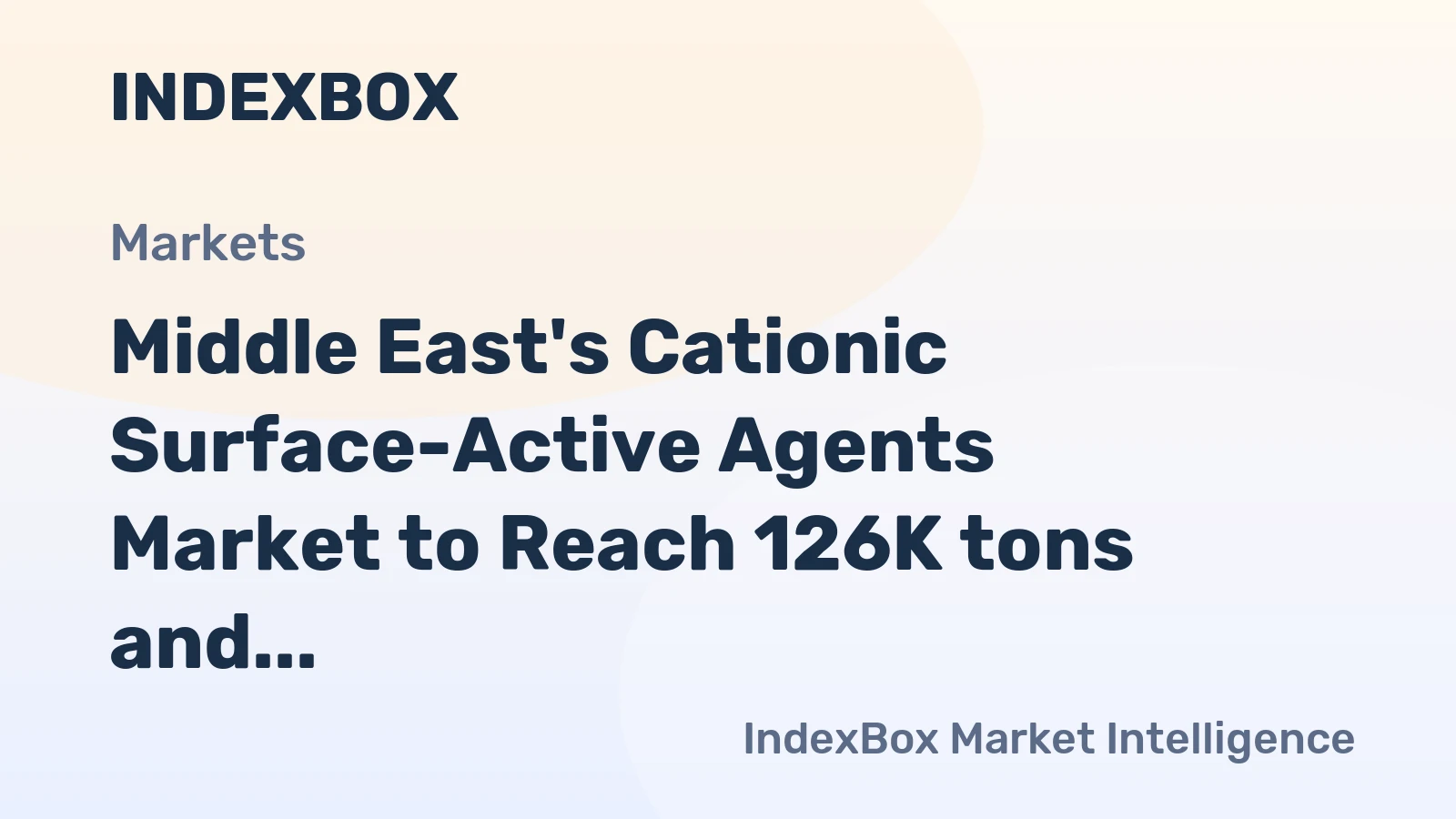 Middle East's Cationic Surface-Active Agents Market to Reach 126K tons and $335M by 2035