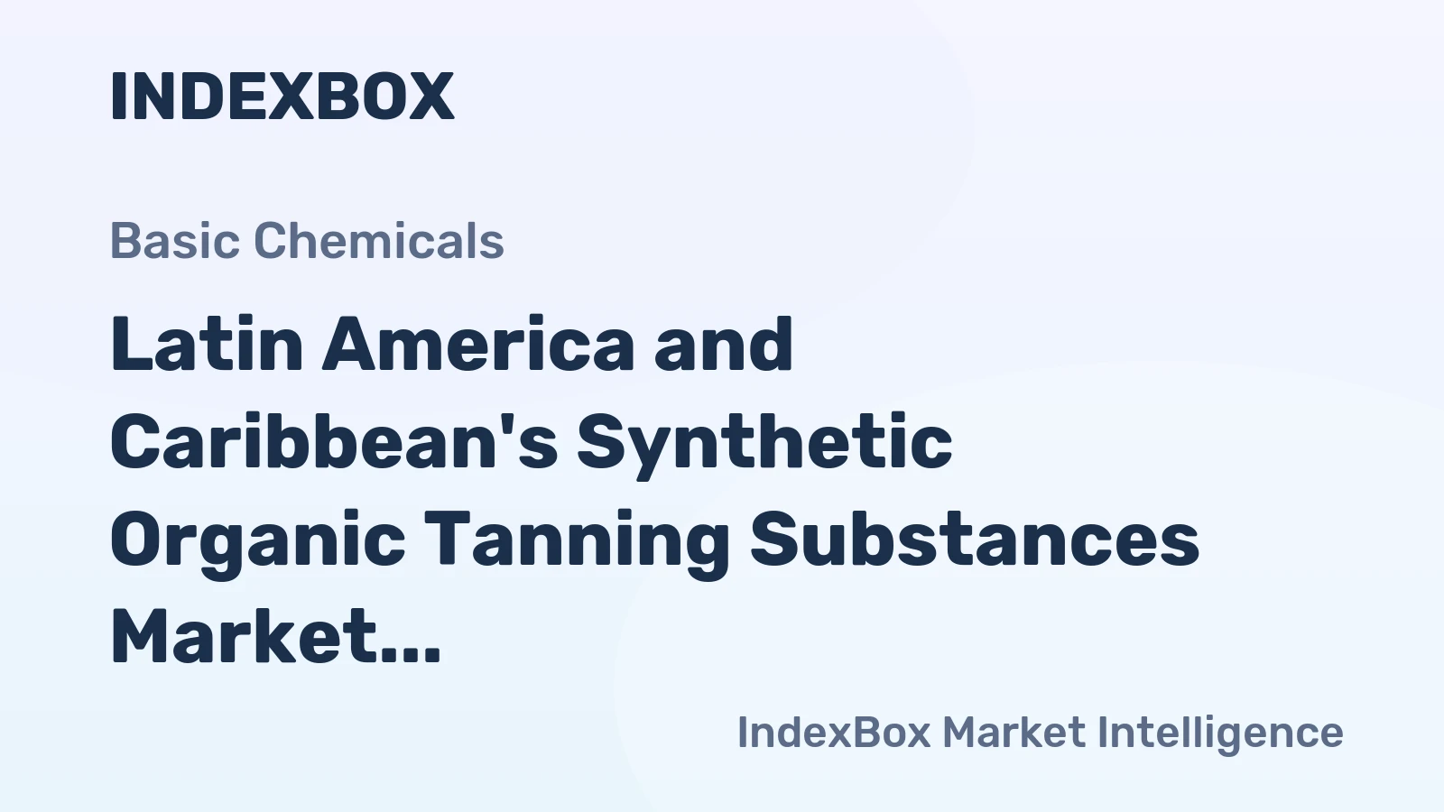 Latin America and Caribbean's Synthetic Organic Tanning Substances Market to Reach 158K Tons by 2035, Valued at $301M