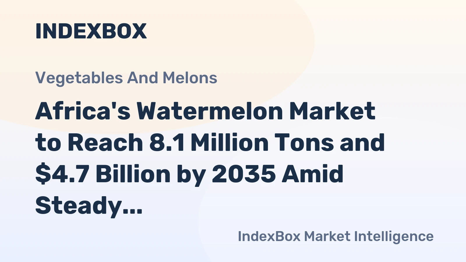 Africa's Watermelon Market to Reach 8.1 Million Tons and $4.7 Billion by 2035 Amid Steady Growth