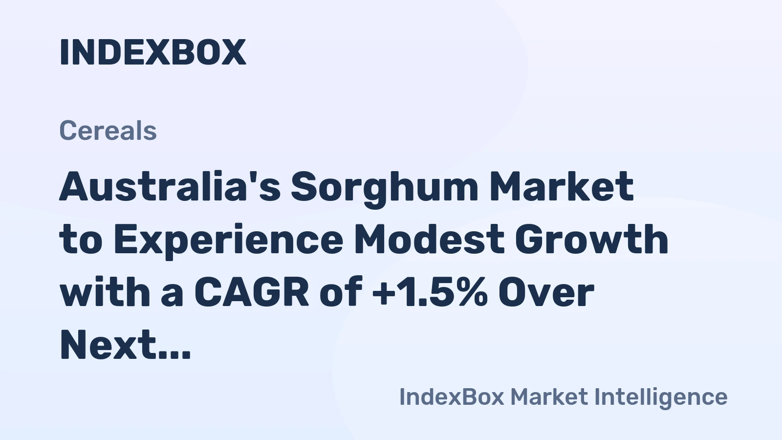 Australia's Sorghum Market to Experience Modest Growth with a CAGR of +1.5% Over Next Decade