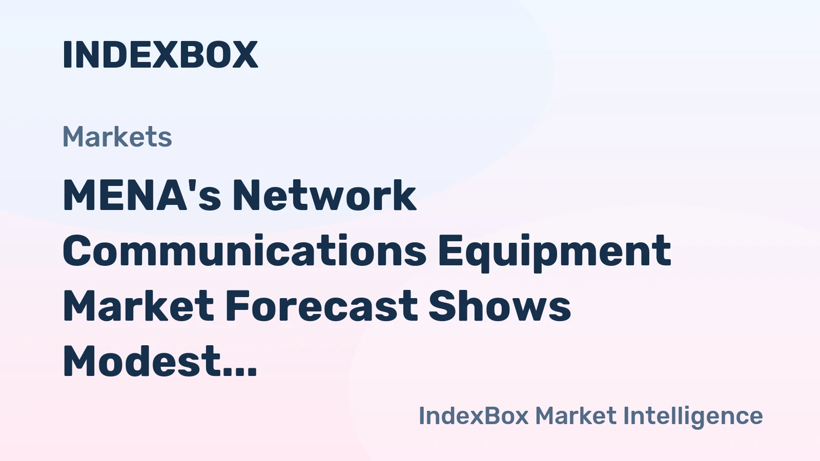 MENA's Network Communications Equipment Market Forecast Shows Modest 1.6% CAGR Growth Through 2035