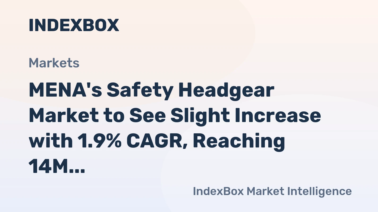 MENA's Safety Headgear Market to See Slight Increase with 1.9% CAGR, Reaching 14M Units and $382M by 2035