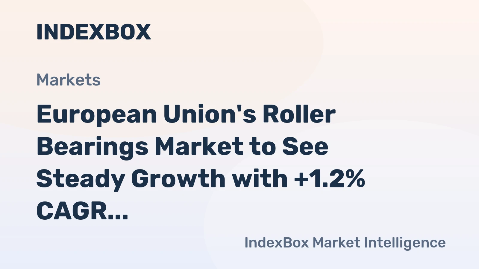 European Union's Roller Bearings Market to See Steady Growth with +1.2% CAGR by 2035