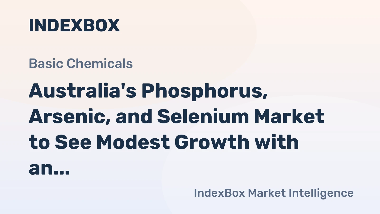 Australia's Phosphorus, Arsenic, and Selenium Market to See Modest Growth with an Anticipated CAGR of +0.6% from 2024-2035