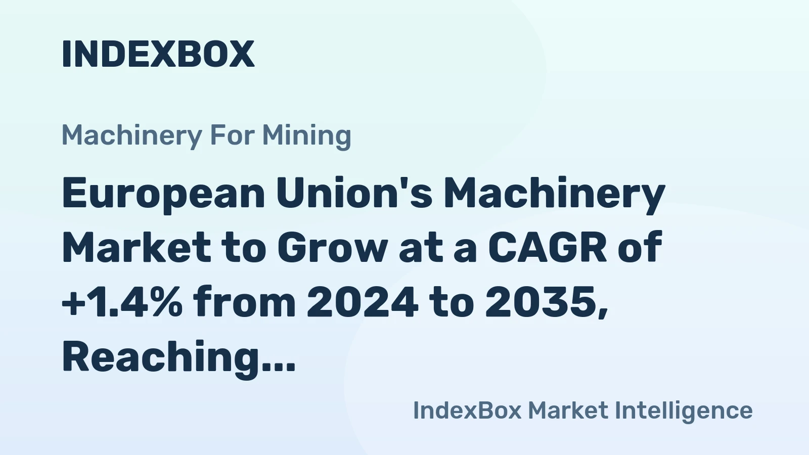 European Union's Machinery Market to Grow at a CAGR of +1.4% from 2024 to 2035, Reaching 192K Units