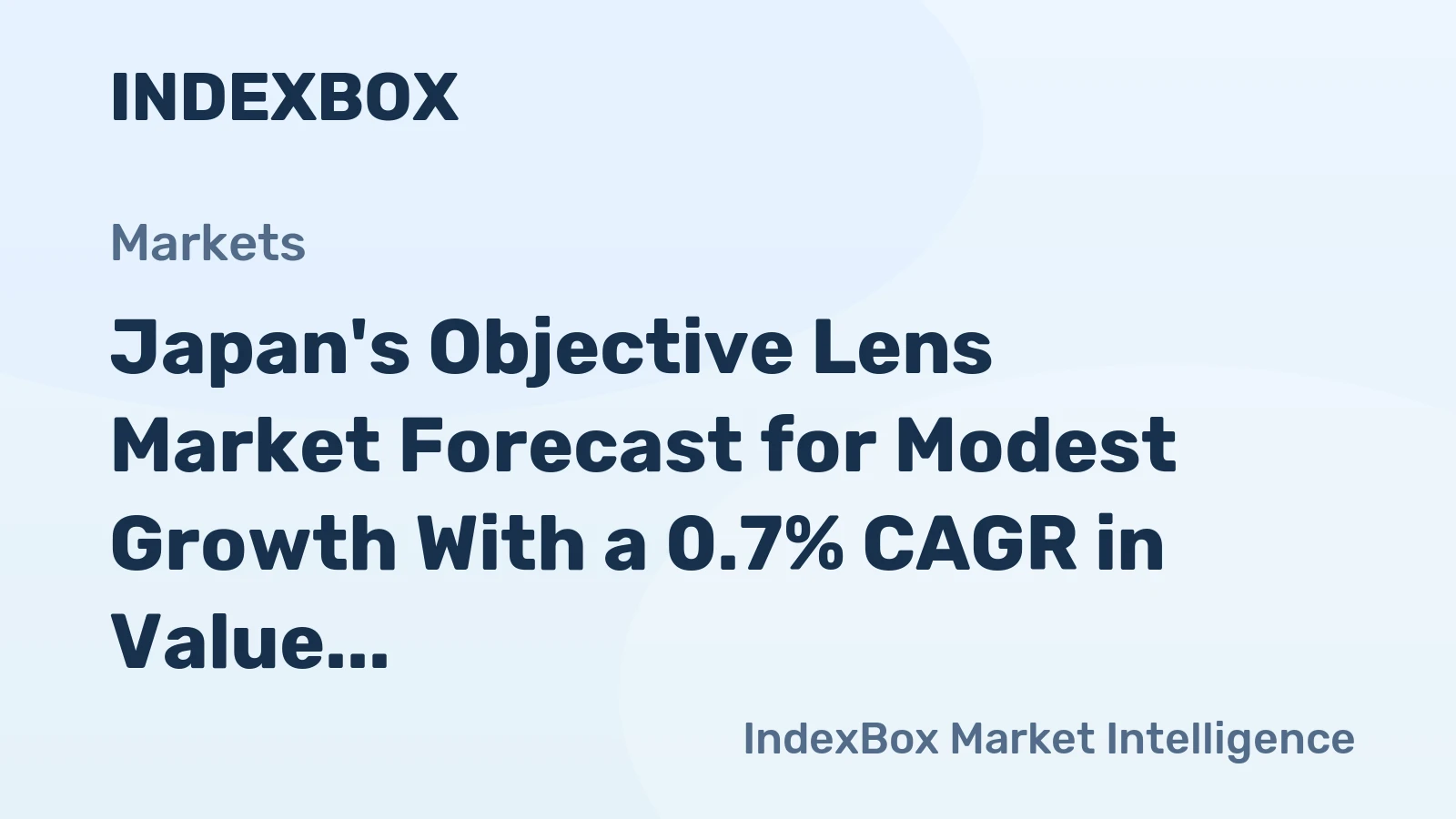 Japan's Objective Lens Market Forecast for Modest Growth With a 0.7% CAGR in Value