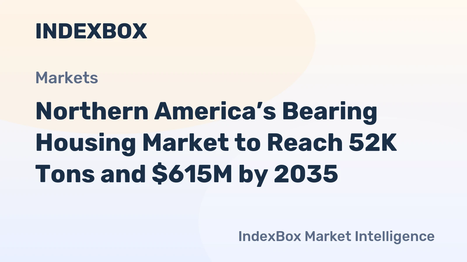Northern America’s Bearing Housing Market to Reach 52K Tons and $615M by 2035