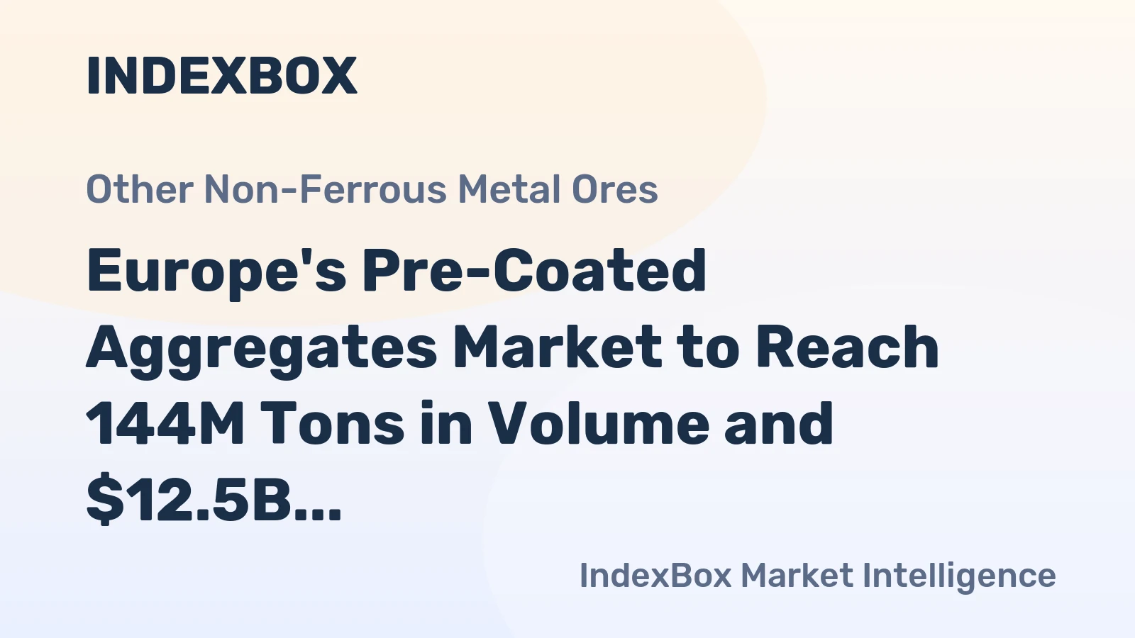 Europe's Pre-Coated Aggregates Market to Reach 144M Tons in Volume and $12.5B in Value by 2035