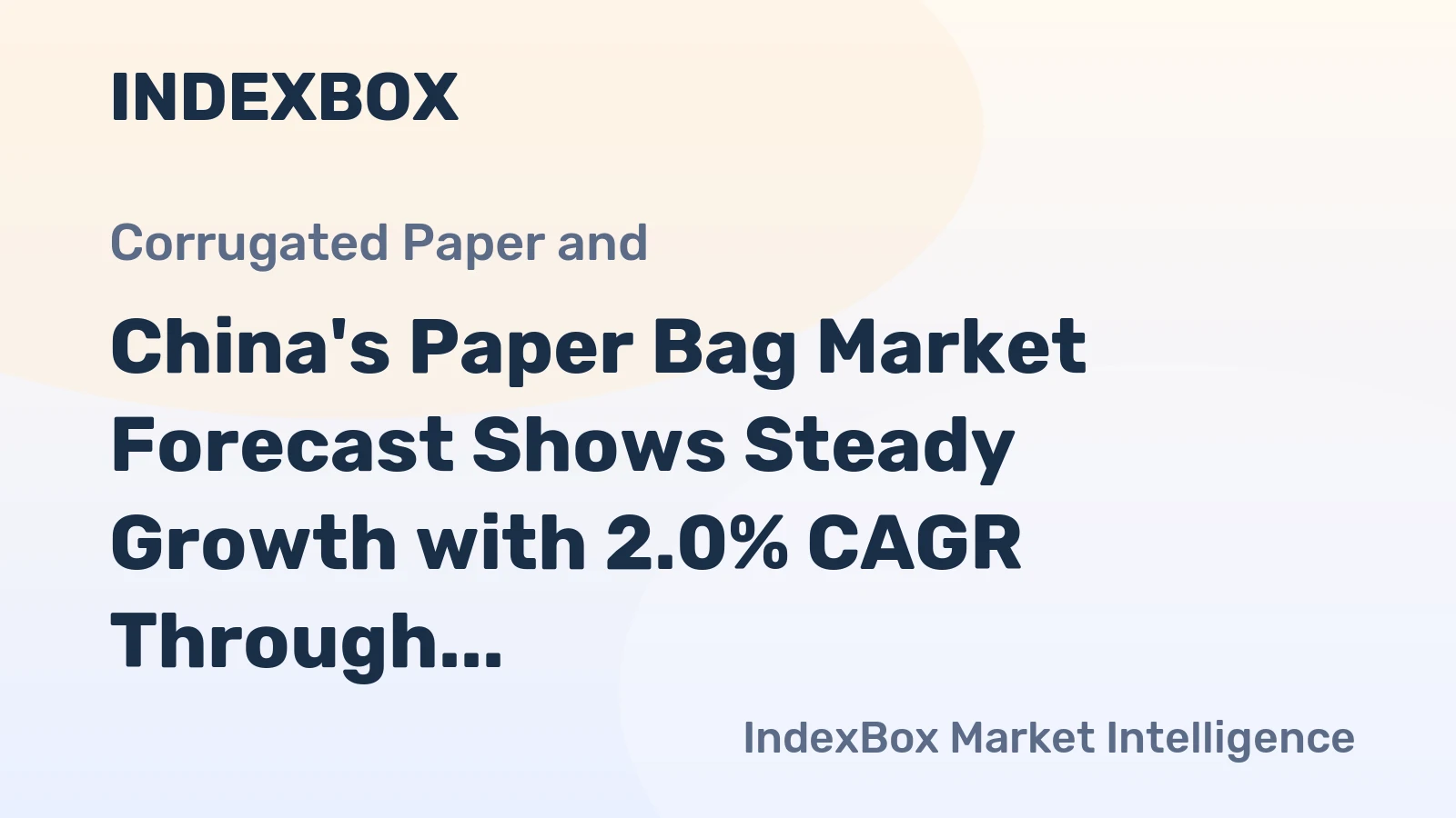 China's Paper Bag Market Forecast Shows Steady Growth with 2.0% CAGR Through 2035
