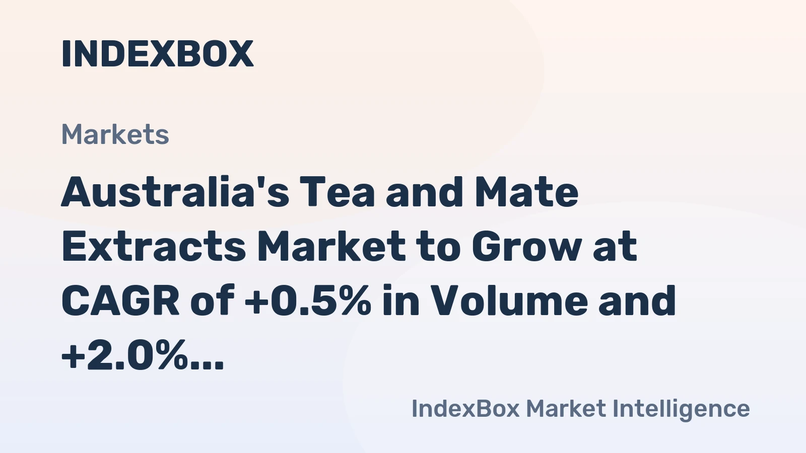 Australia's Tea and Mate Extracts Market to Grow at CAGR of +0.5% in Volume and +2.0% in Value from 2024 to 2035