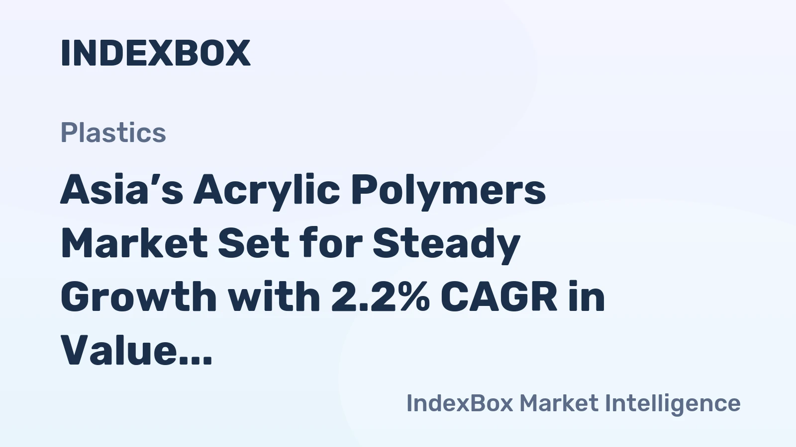 Asia’s Acrylic Polymers Market Set for Steady Growth with 2.2% CAGR in Value