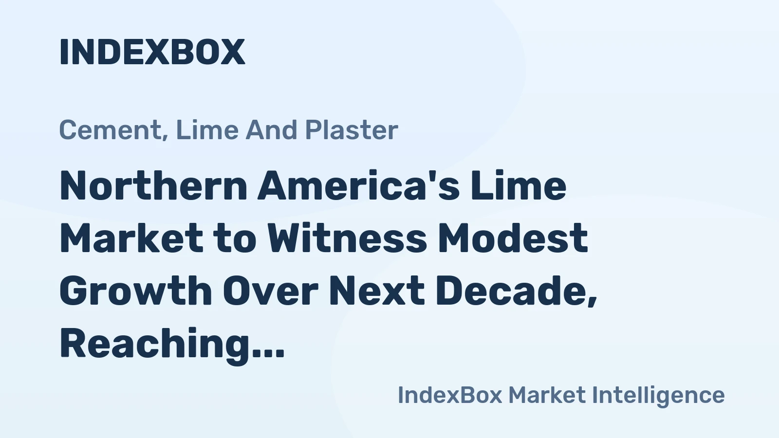 Northern America's Lime Market to Witness Modest Growth Over Next Decade, Reaching 18M Tons in Volume and $4.4B in Value by 2035