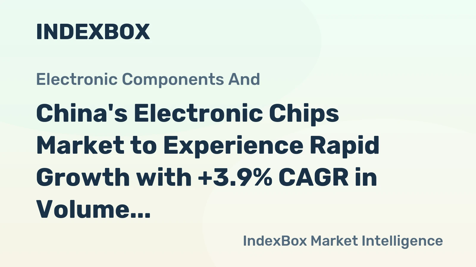China's Electronic Chips Market to Experience Rapid Growth with +3.9% CAGR in Volume from 2024 to 2035