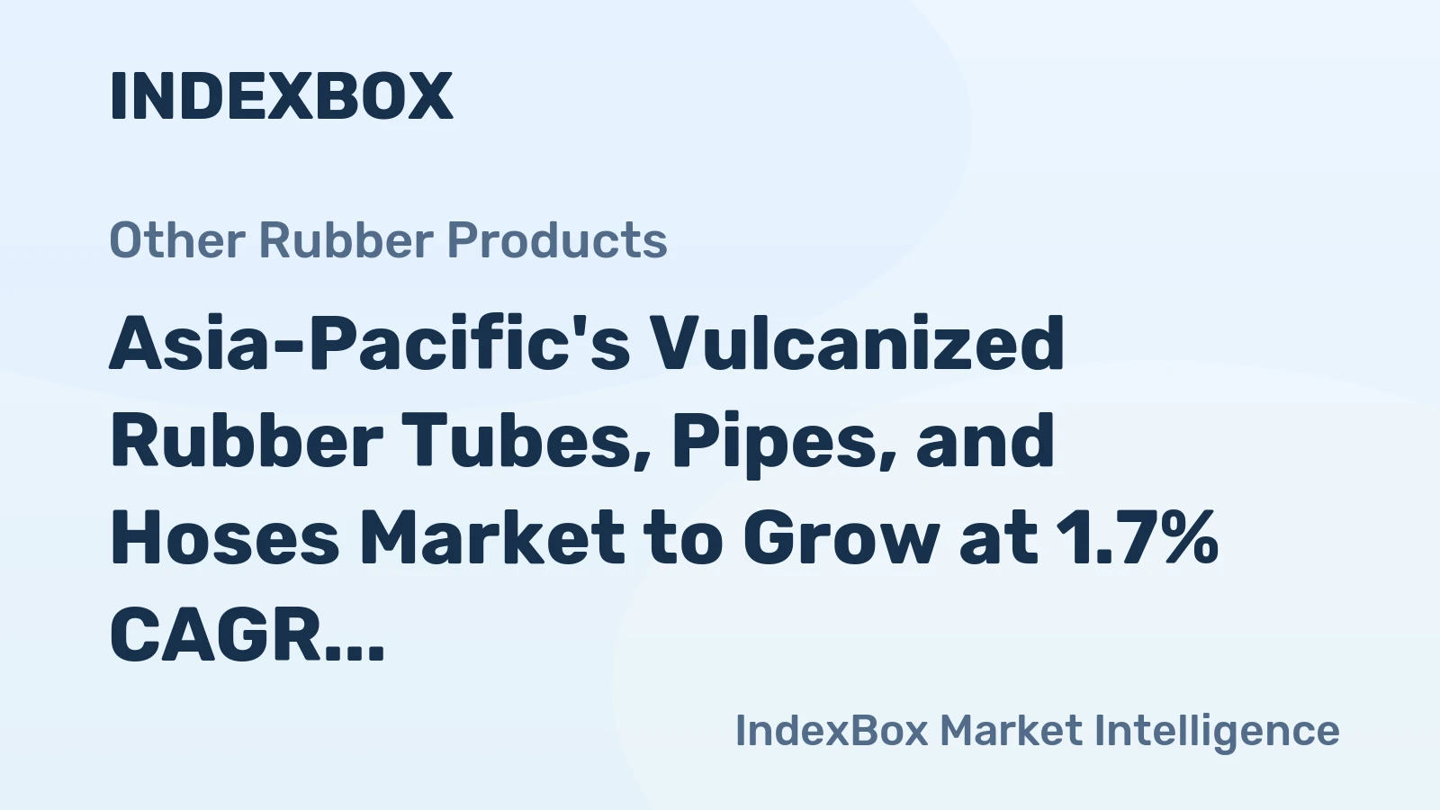 Asia-Pacific's Vulcanized Rubber Tubes, Pipes, and Hoses Market to Grow at 1.7% CAGR, Reaching 3.1M Tons by 2035