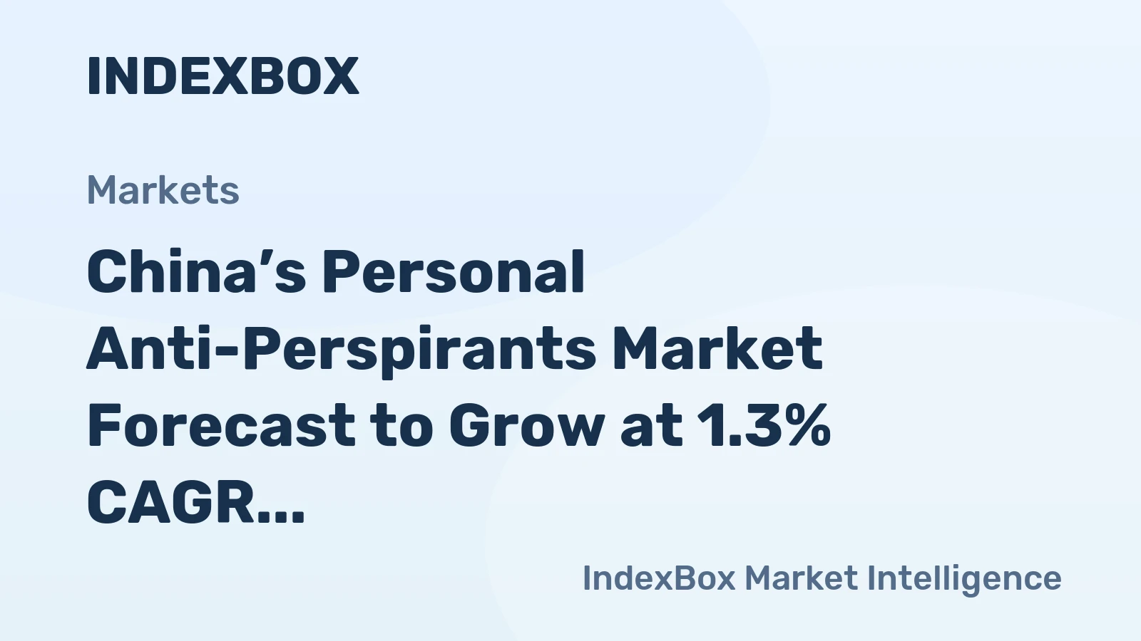 China’s Personal Anti-Perspirants Market Forecast to Grow at 1.3% CAGR Through 2035